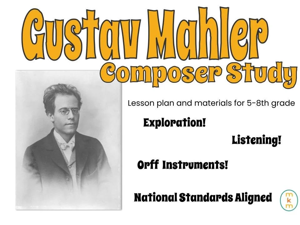 Gustav Mahler Composer Study: Complete Lesson Plan and Materials — Ms ...