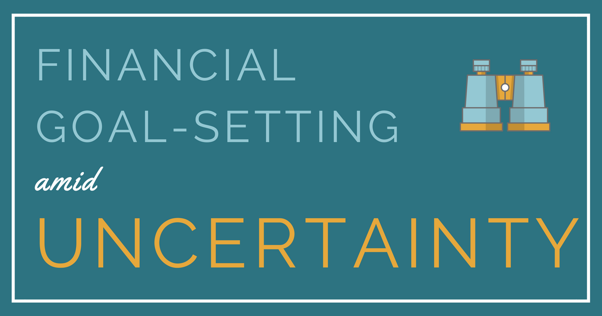 Financial Goal-Setting Amid Uncertainty — KD Digital Strategy