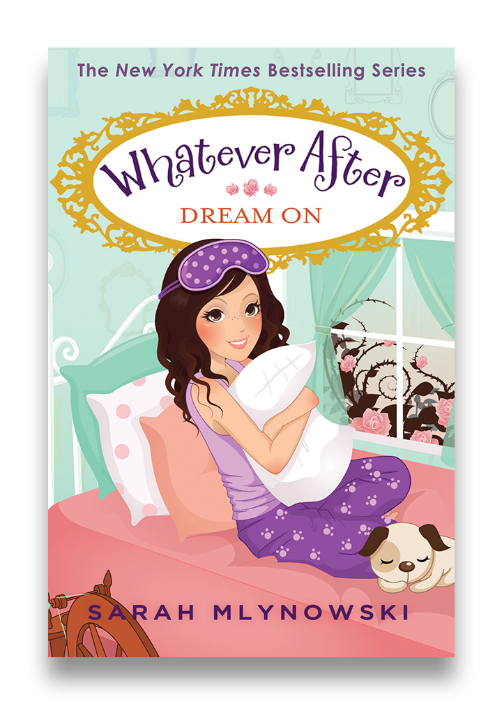 Whatever After: Dream On — Sarah Mlynowski