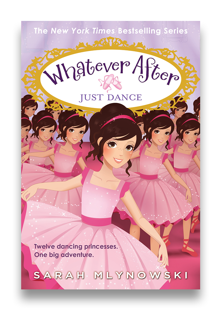 Whatever After: Just Dance — Sarah Mlynowski