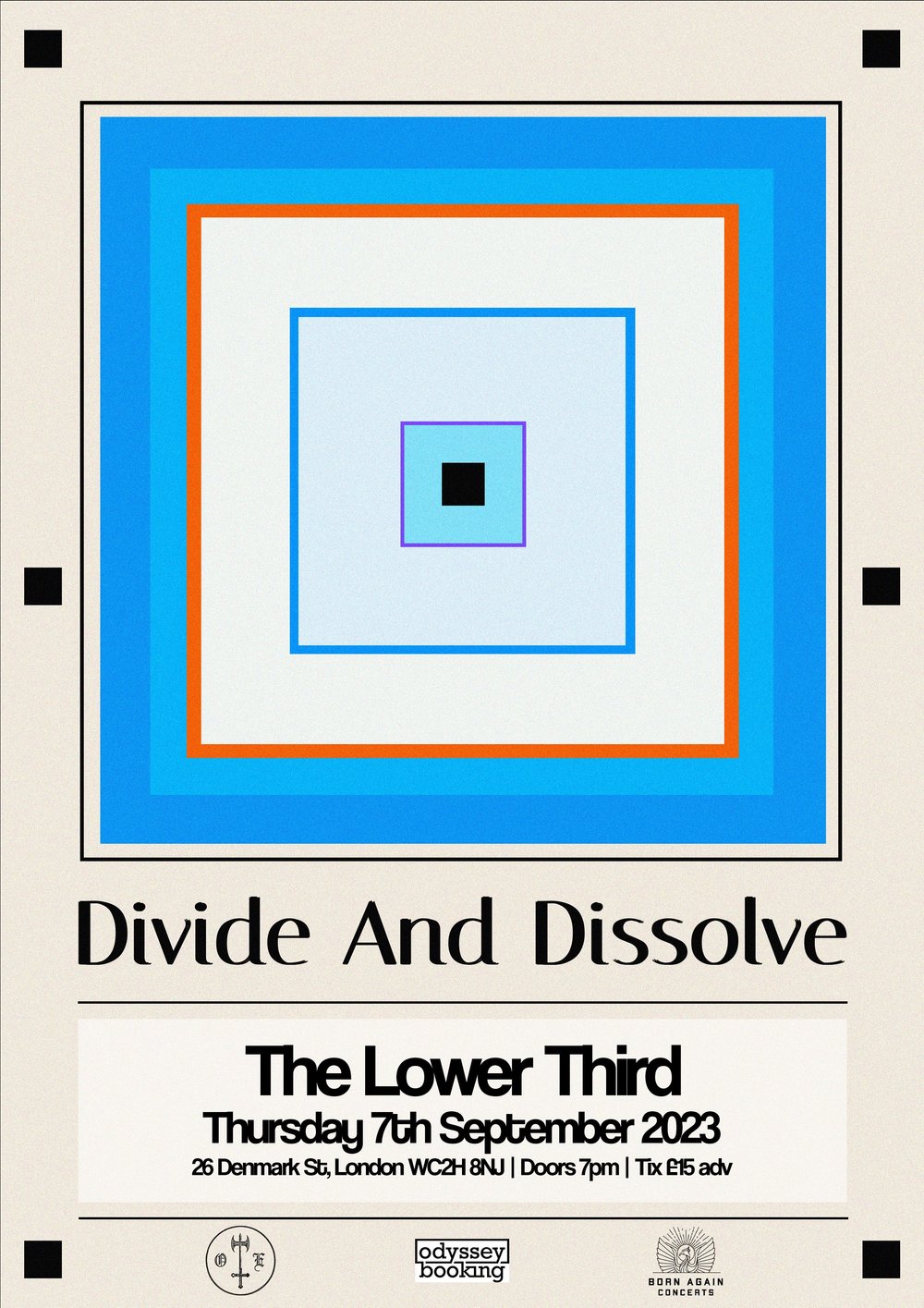 DIVIDE & DISSOLVE @ THE LOWER THIRD — Old Empire