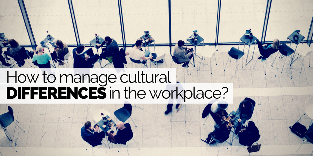 How to manage cultural differences in the workplace? — Australian ...