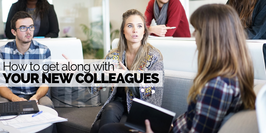 How to get along with your new colleagues — Australian Internships