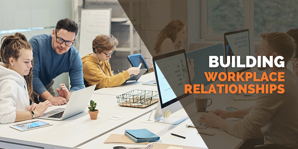 Building Workplace Relationships — Australian Internships