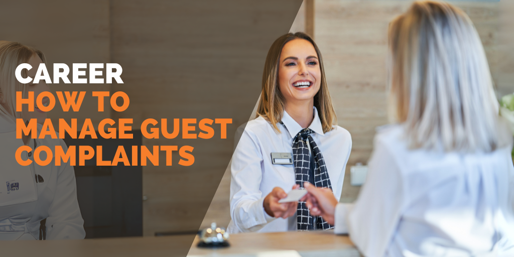 Professional Tips for Managing Guest Complaints — Australian Internships