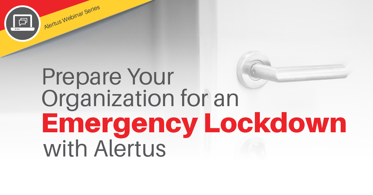 Replay: 09.24.20 Prepare for an Emergency Lockdown with Alertus ...