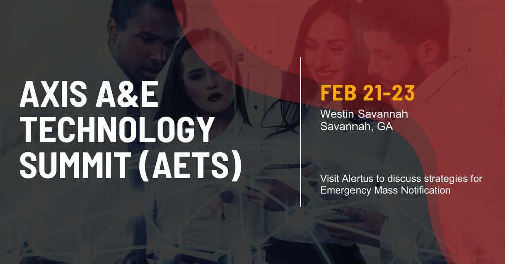 Axis A&E Technology Summit (AETS) — Alertus Technologies