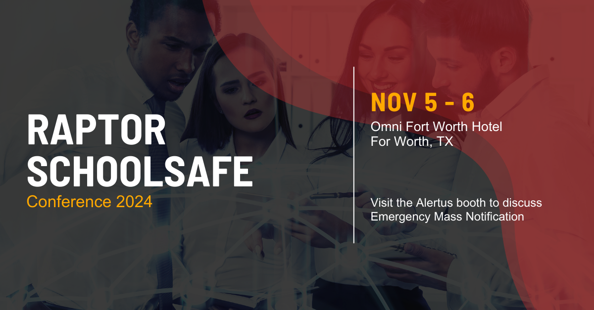 2024 Raptor SchoolSAFE Conference — Alertus Technologies