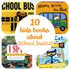 10 kids books about school buses! — booktomato