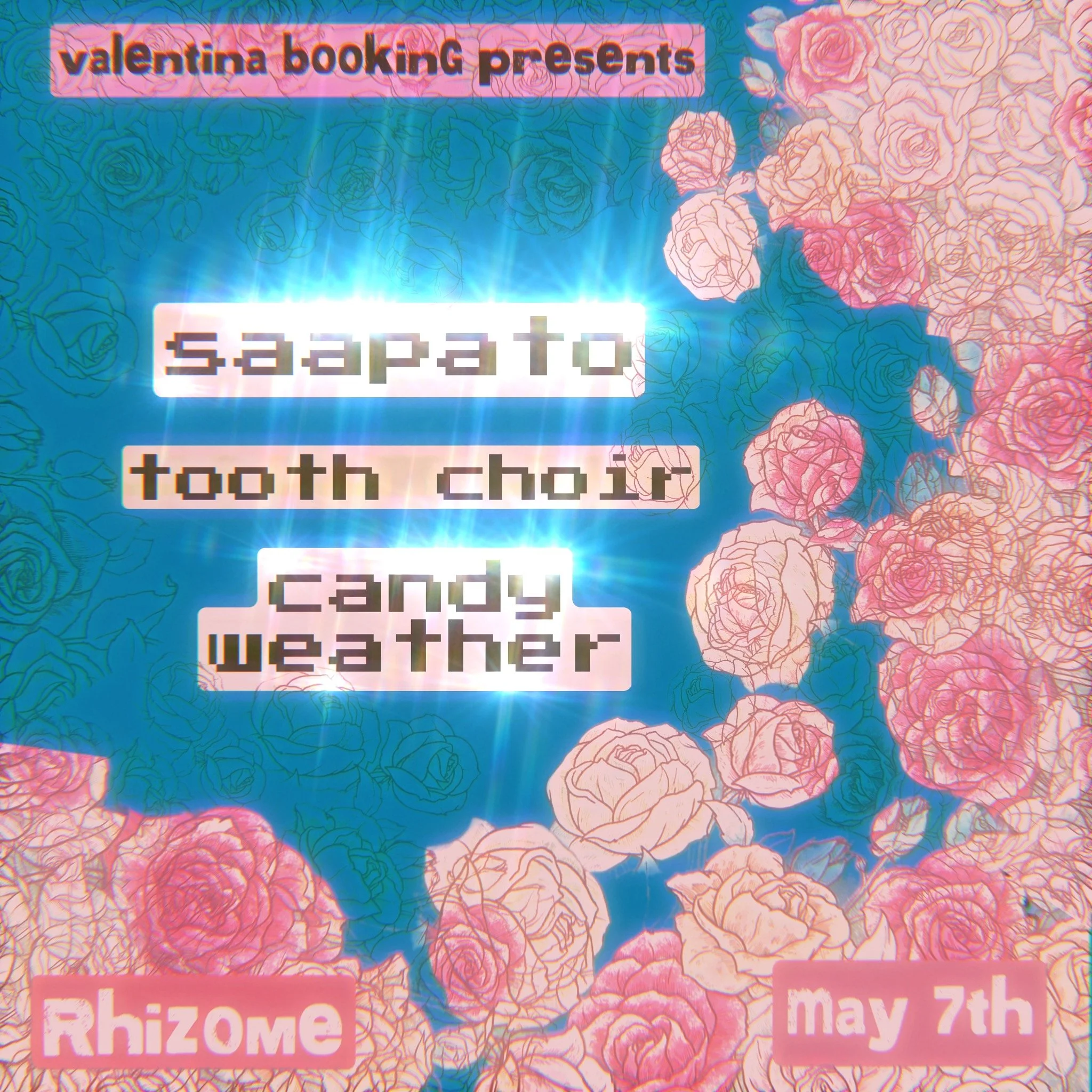 Saapato / Tooth Choir / Candy Weather — Rhizome DC