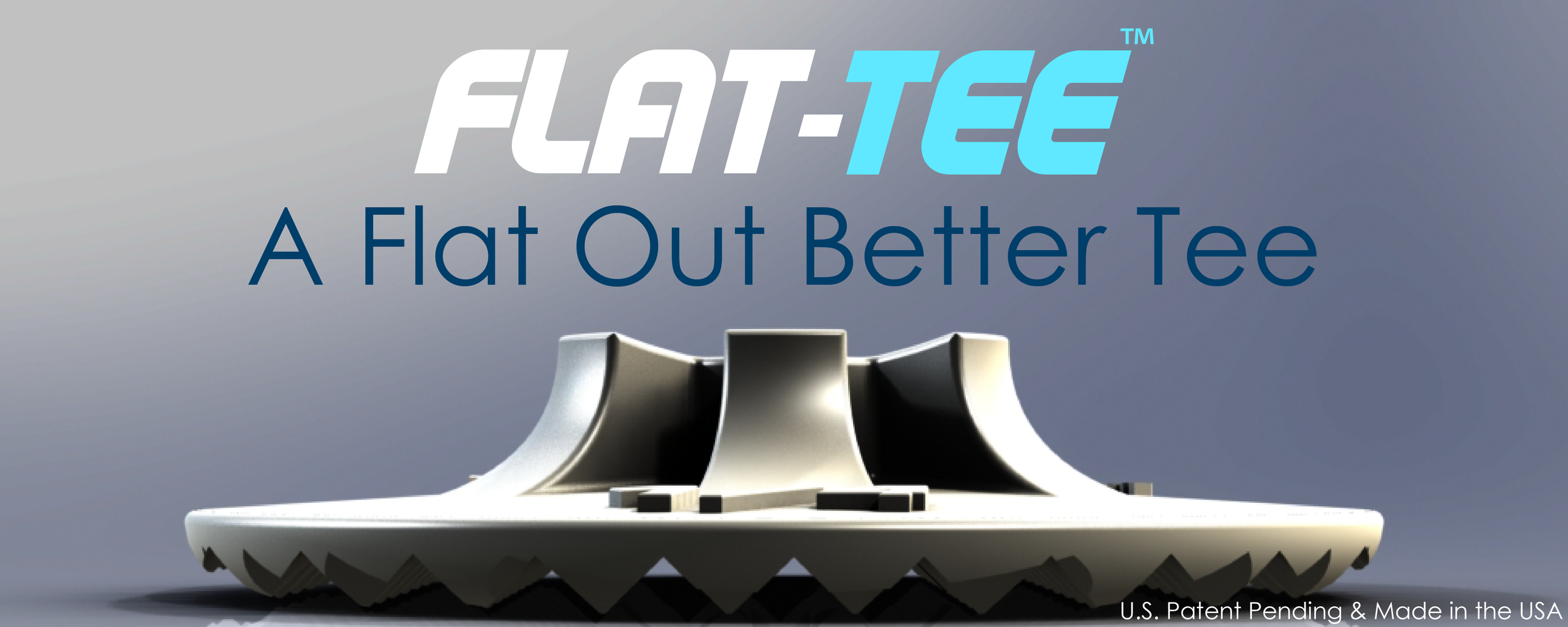 Flat-Tee™