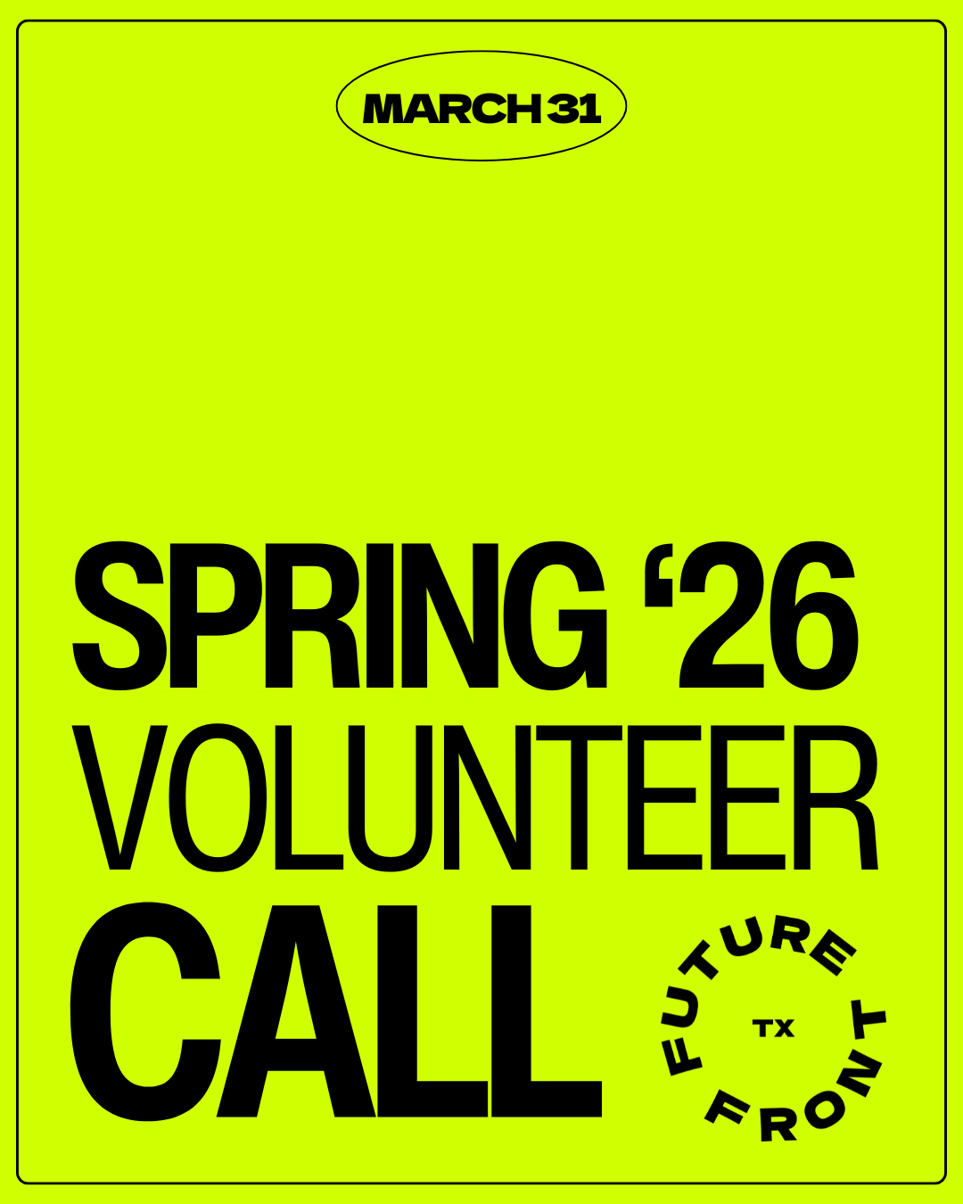 Spring 2026 Volunteer Call — Future Front Texas