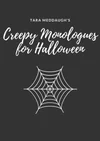 18 Creepy Monologues for Halloween — Tara Meddaugh