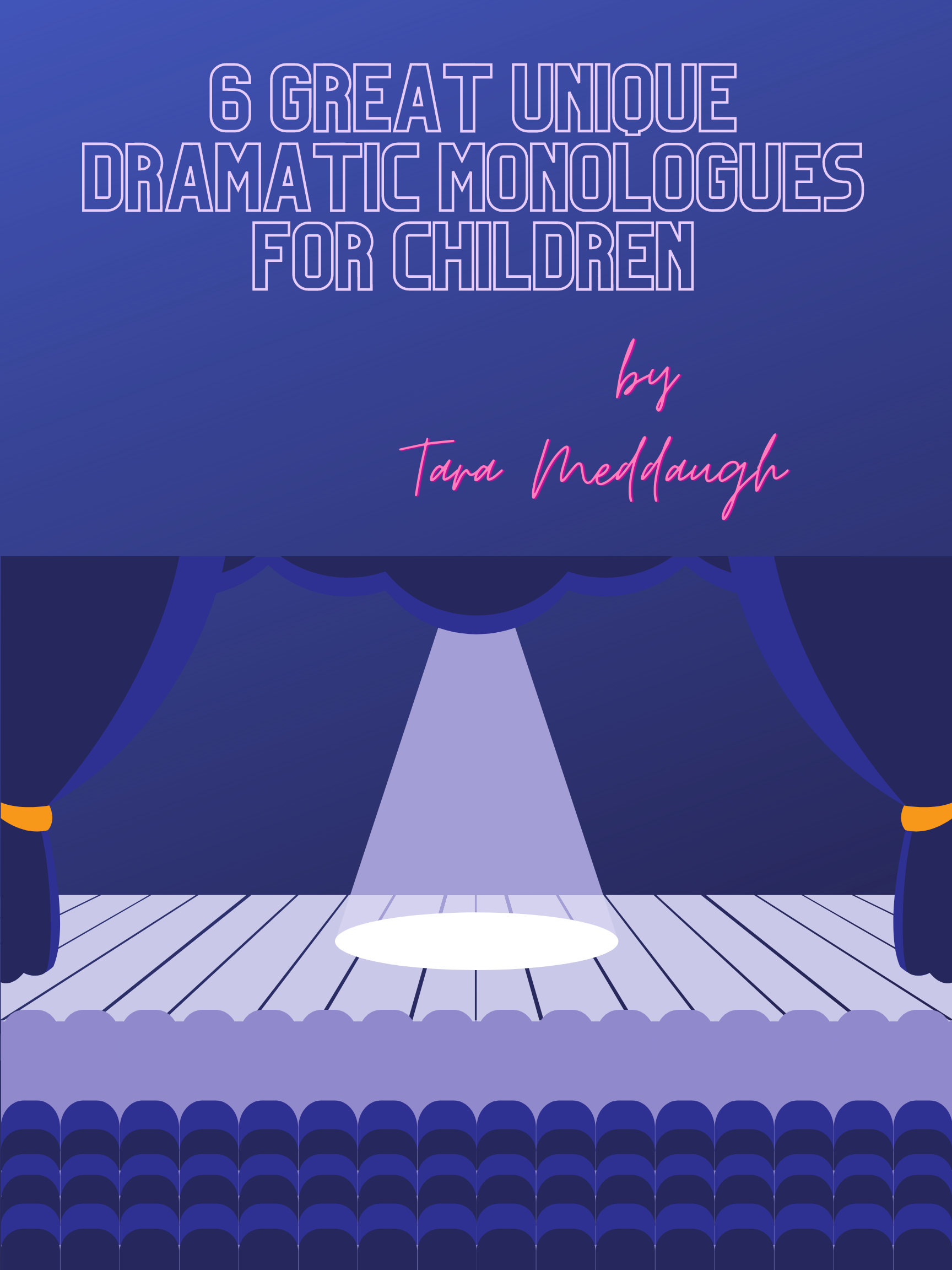 Children's Monologues — Tara Meddaugh
