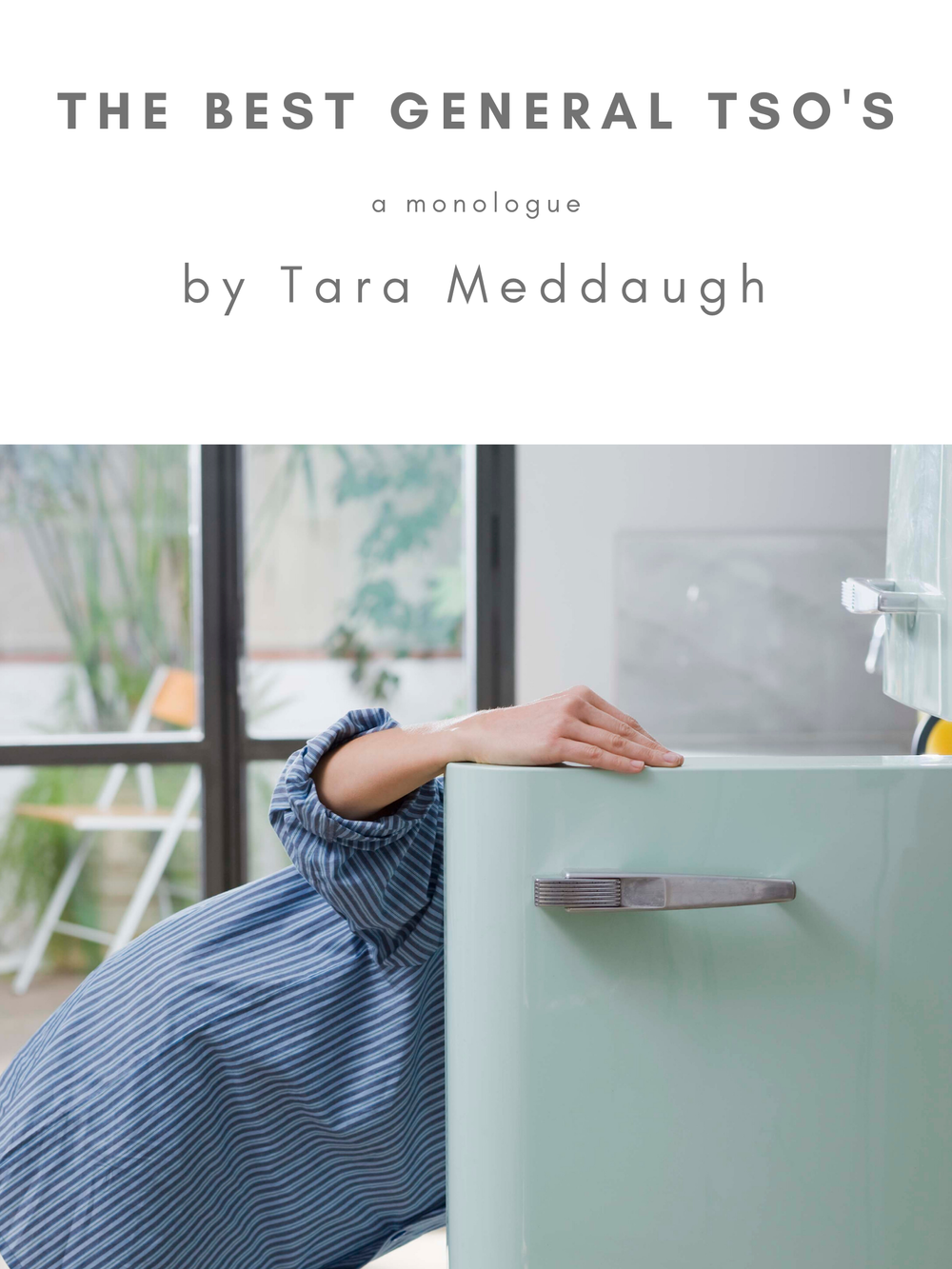 New comedic/dramatic monologue: "The Best General Tso's" by Tara ...