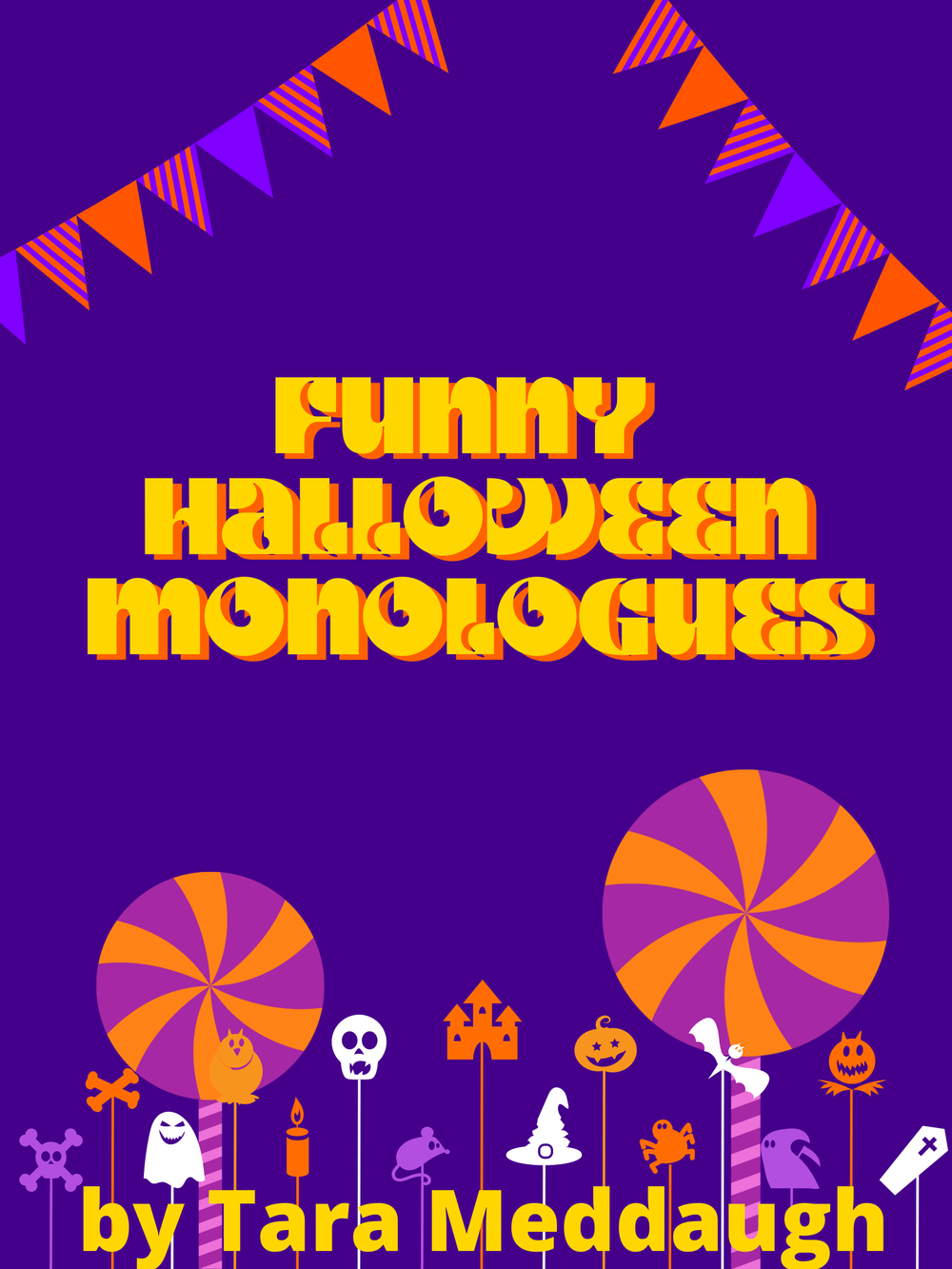 Funny Monologues for Halloween — Tara Meddaugh