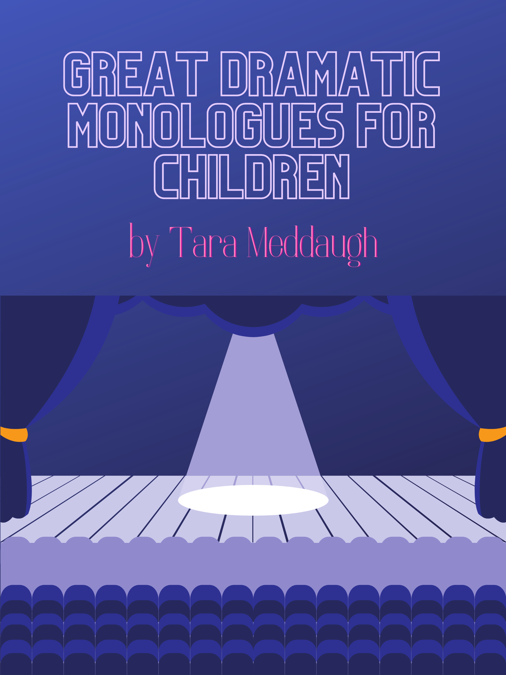 Children's Monologues — Tara Meddaugh