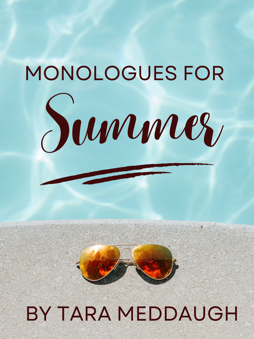 Summer Monologues — Tara Meddaugh