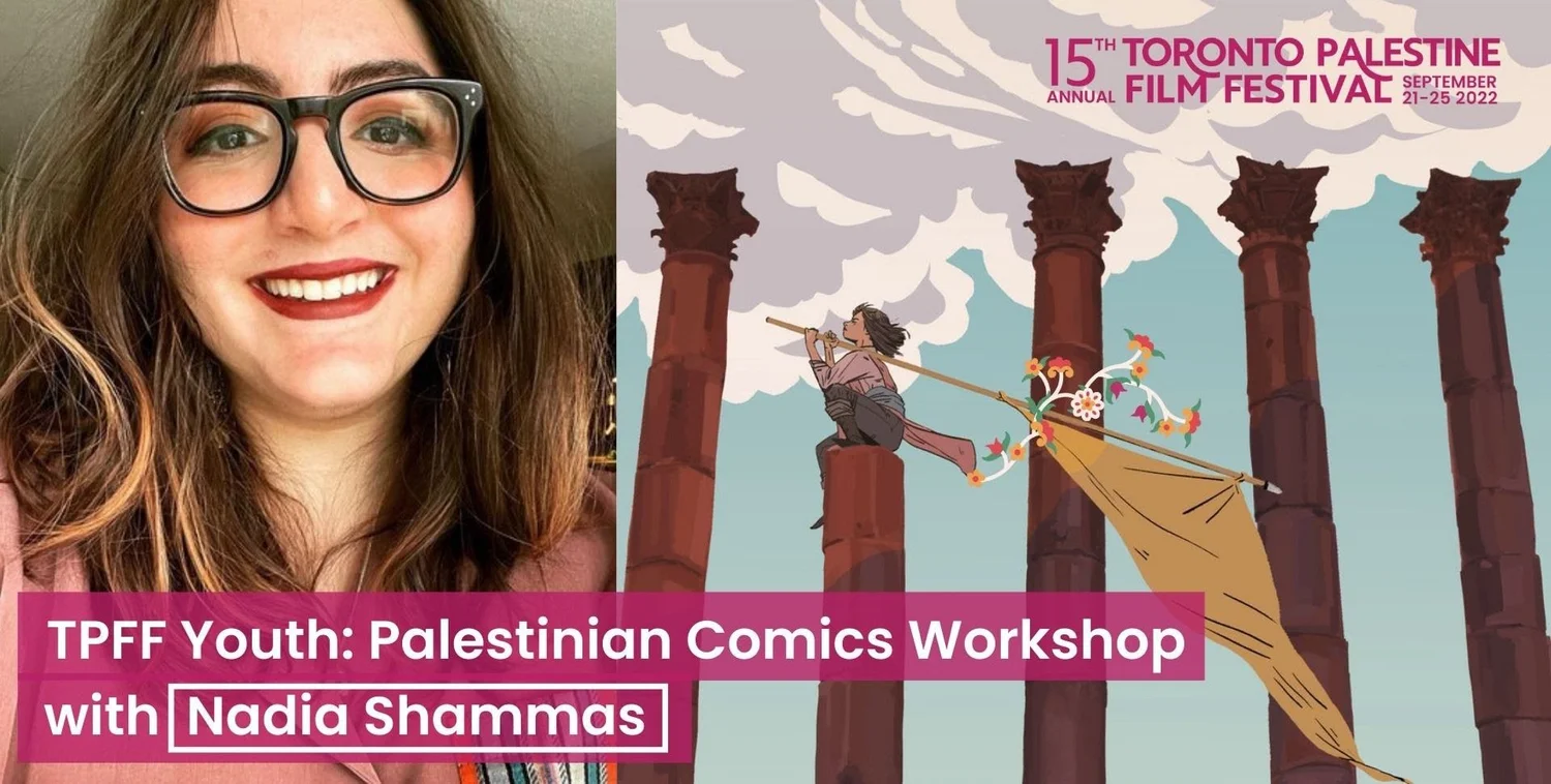 TPFF Youth: Palestinian Comics Workshop with Nadia Shammas — Toronto ...