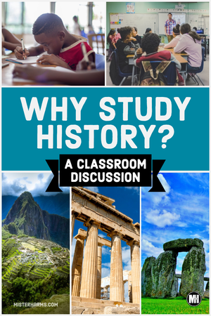 WHY STUDY HISTORY Lesson Plan | A Back To School Activity For History Class