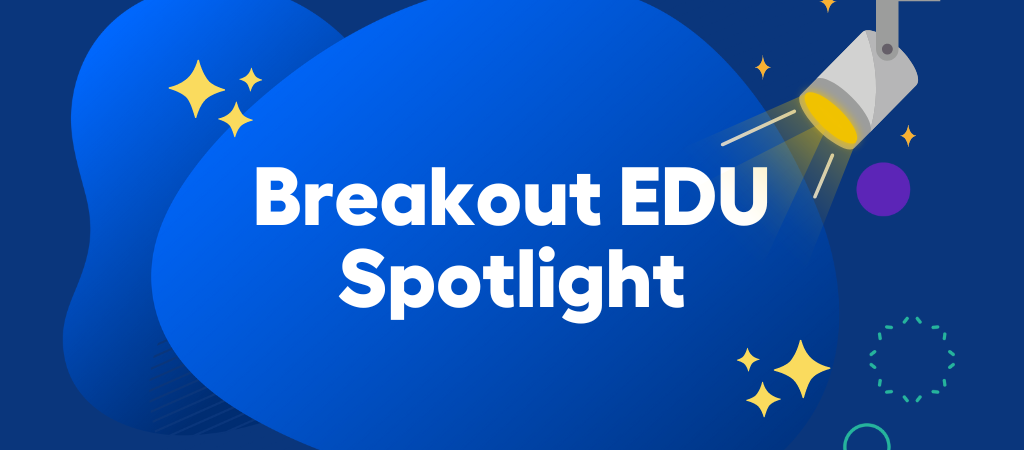 Breakout EDU Spotlight: Sarah Bidwell — Breakout EDU