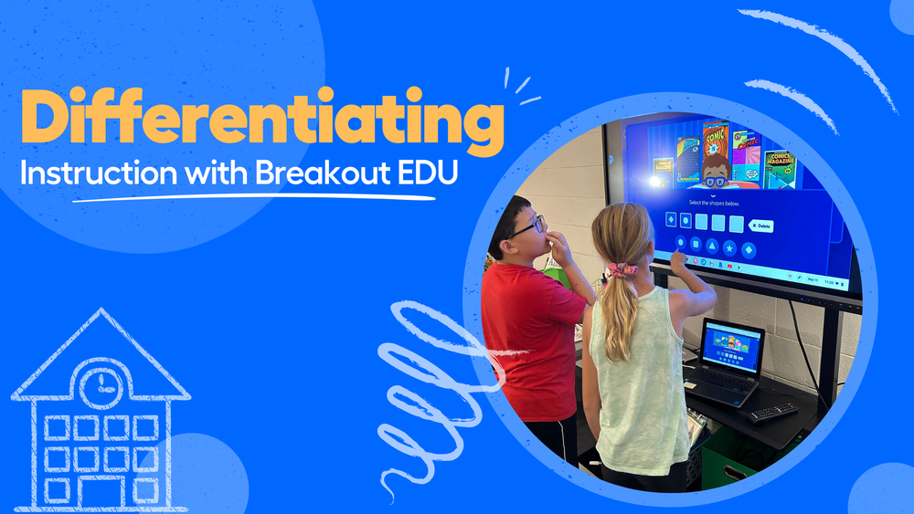 Differentiating Instruction with Breakout EDU — Breakout EDU