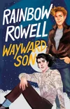 Wayward Son — Rainbow Rowell