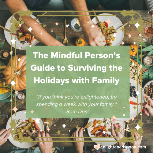 The Mindful Person’s Guide to SURVIVING THE HOLIDAYS with Family ...