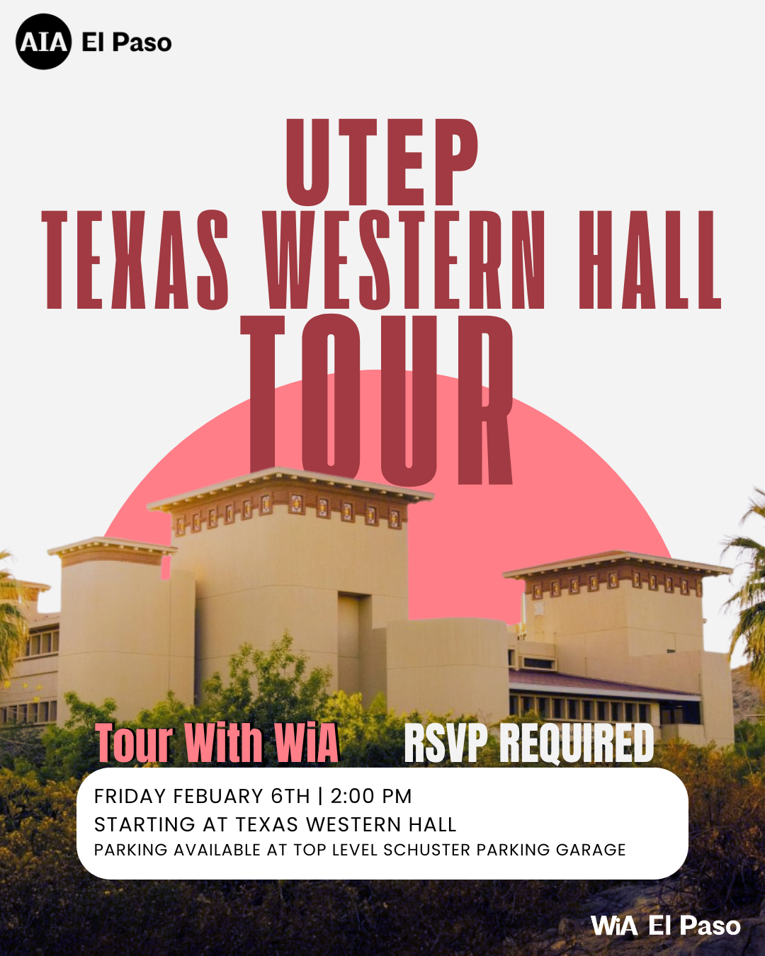 UTEP Texas Western Hall Tour with WiA — AIA El Paso
