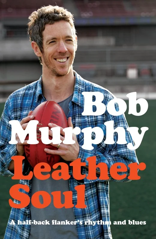 Bob Murphy: 'All of the laughs, the scraps, the yarns, the characters ...