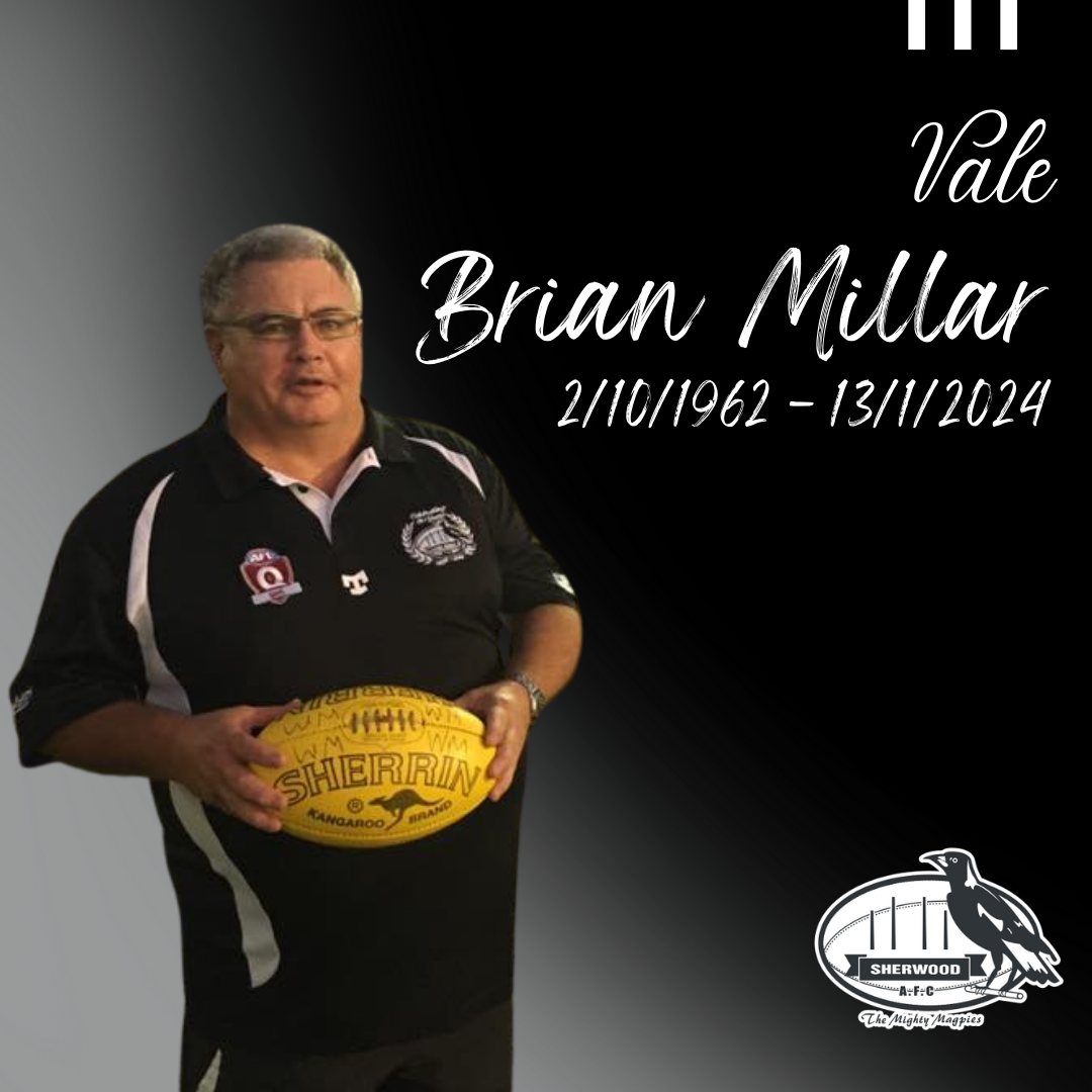 Vale Brian Millar — Sherwood Magpies Australian Football Club