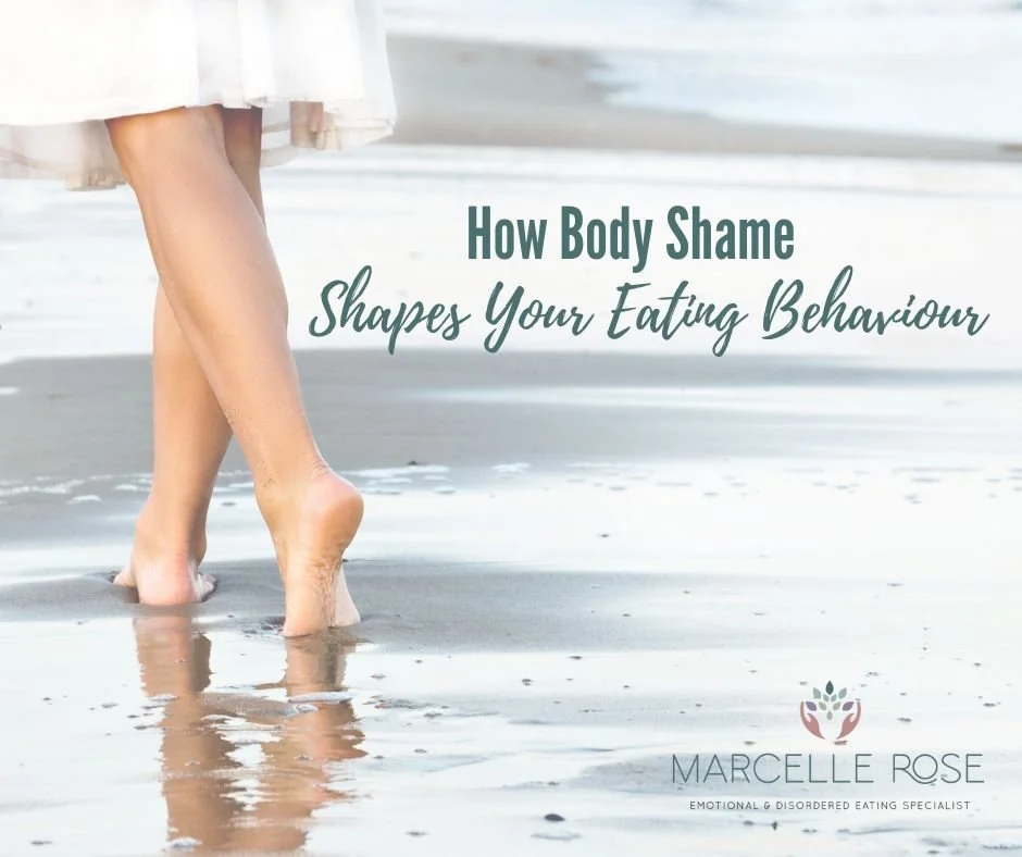 How Body Shame Shapes Your Eating Behaviour — Marcelle Rose Nutrition