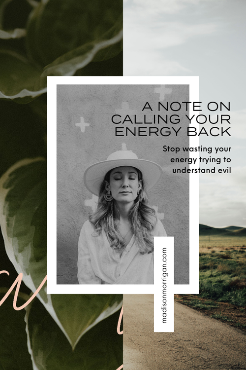 A Note on Calling Your Energy Back: stop wasting your energy trying to ...