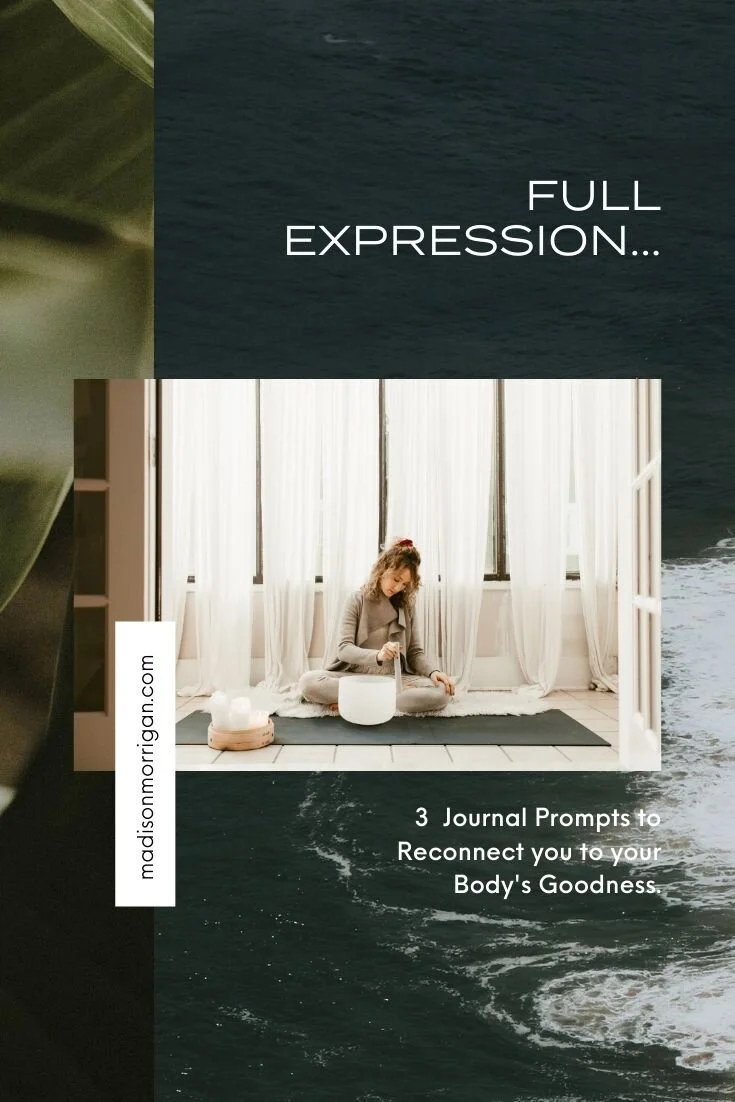 FULL EXPRESSION: 3 Journal prompts to reconnect you to your body’s ...