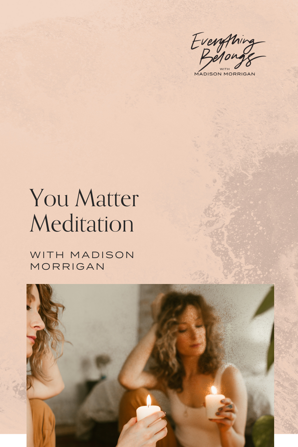 Everything Belongs with Madison Morrigan — Madison Morrigan