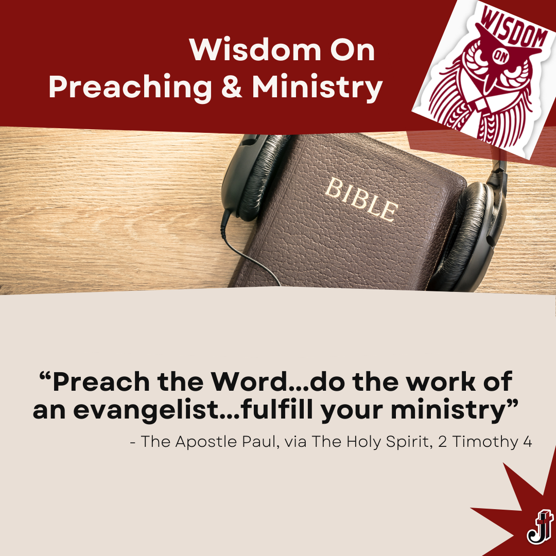 Wisdom on Preaching & Ministry — The Jenkins Institute