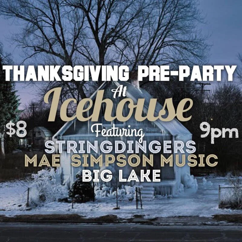 Stringdingers + Mae Simpson Band + Big Lake — Icehouse MPLS