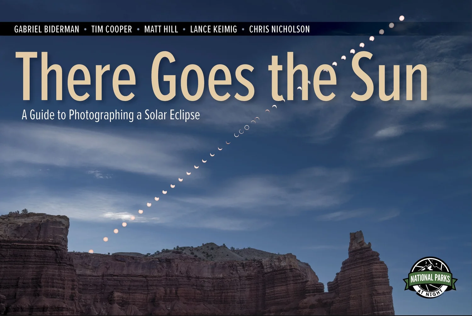 From Beginning to End, How to Expose a Solar Eclipse — National Parks ...