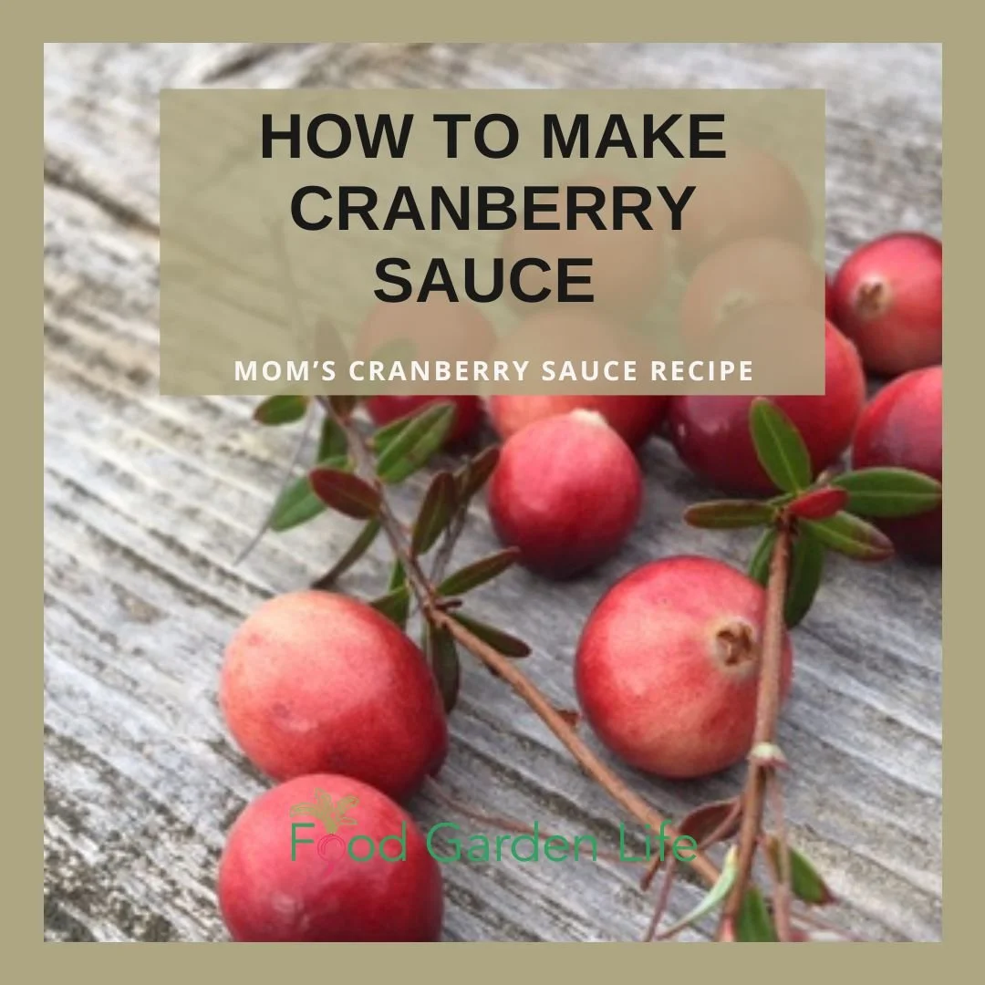 Homemade Cranberry Sauce Recipe — Food Garden Life: Edible Garden ...
