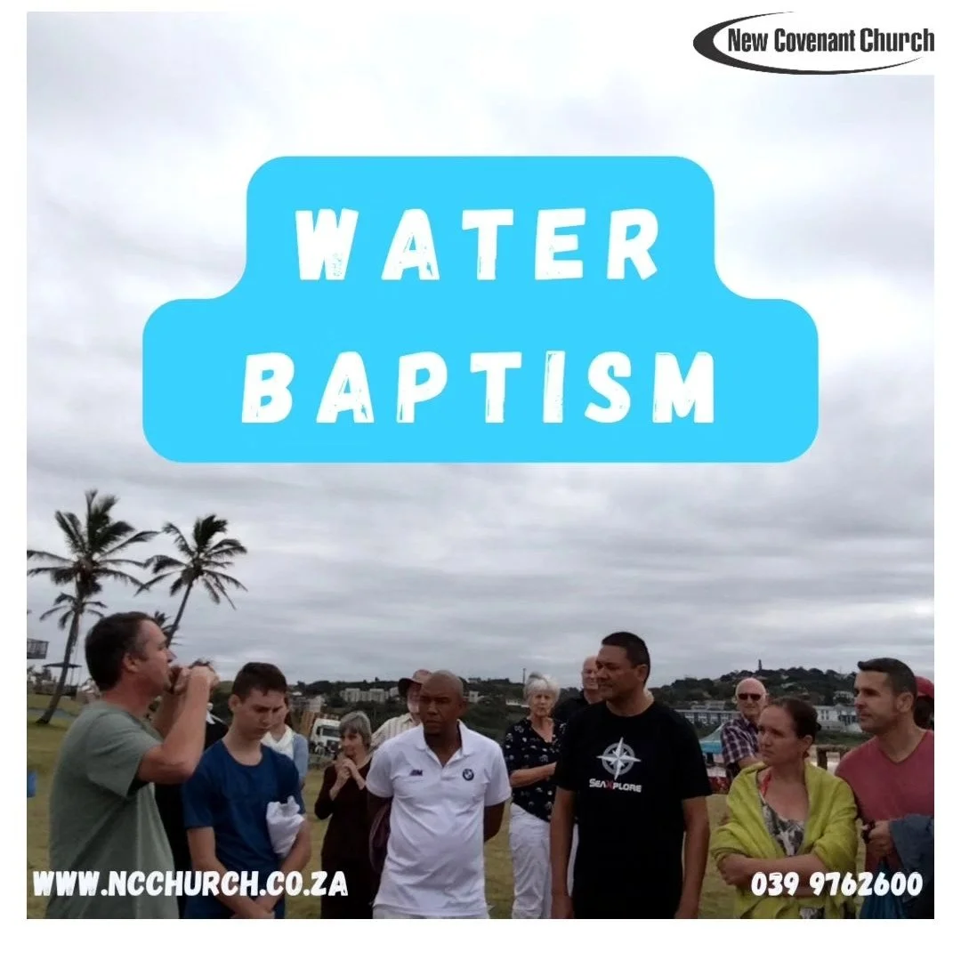 Water Baptism — New Covenant Church Scottburgh