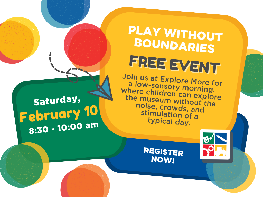 Play without Boundaries — Explore More Discovery Museum
