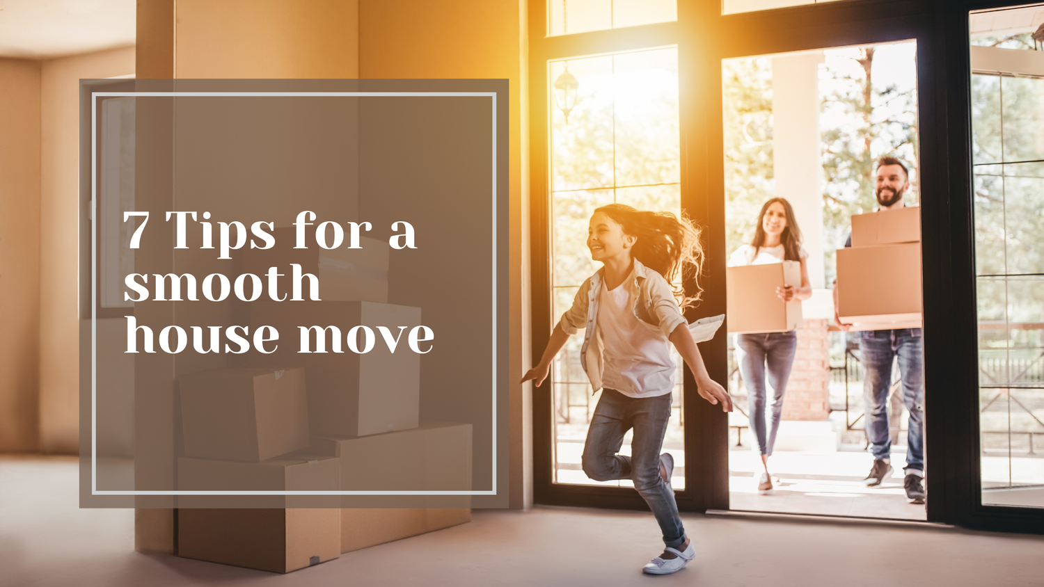 7 Tips for a smooth house move — Coombe Residential