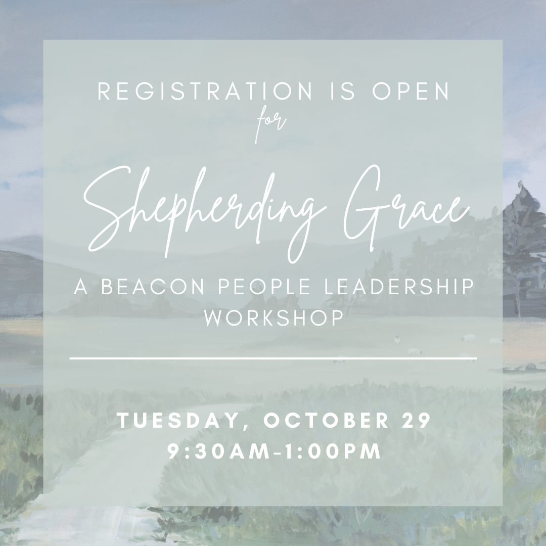 Shepherding Grace Leadership Workshop — Beacon People