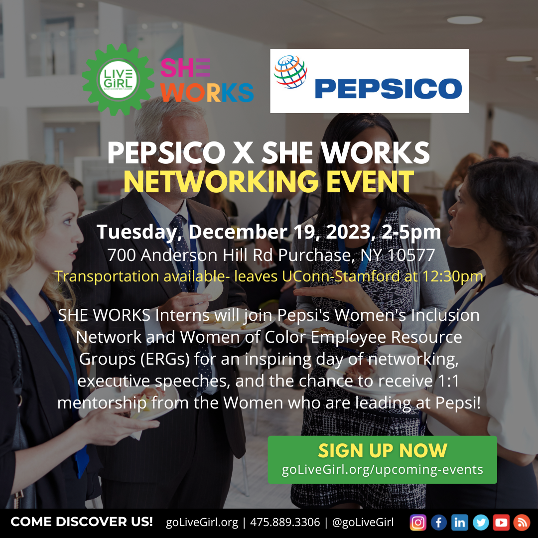 PepsiCo X SHE WORKS Networking Event — LiveGirl