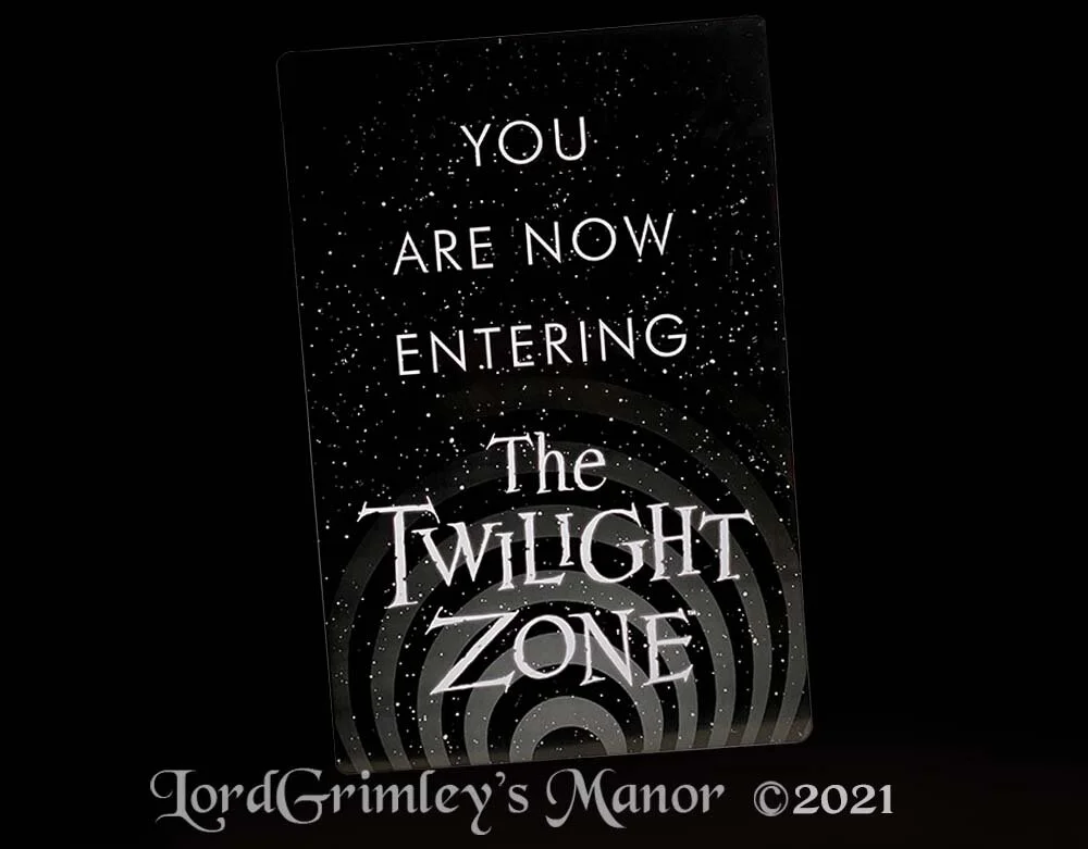 The Twilight Zone - Metal Sign — Lord Grimley's Manor