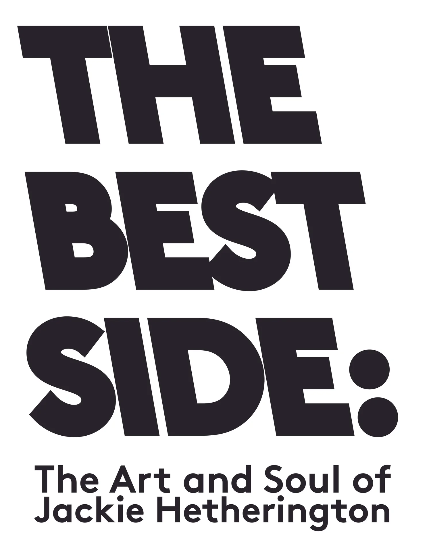 The Best Side: The Art and Soul of Jackie Hetherington — Jane Addams ...