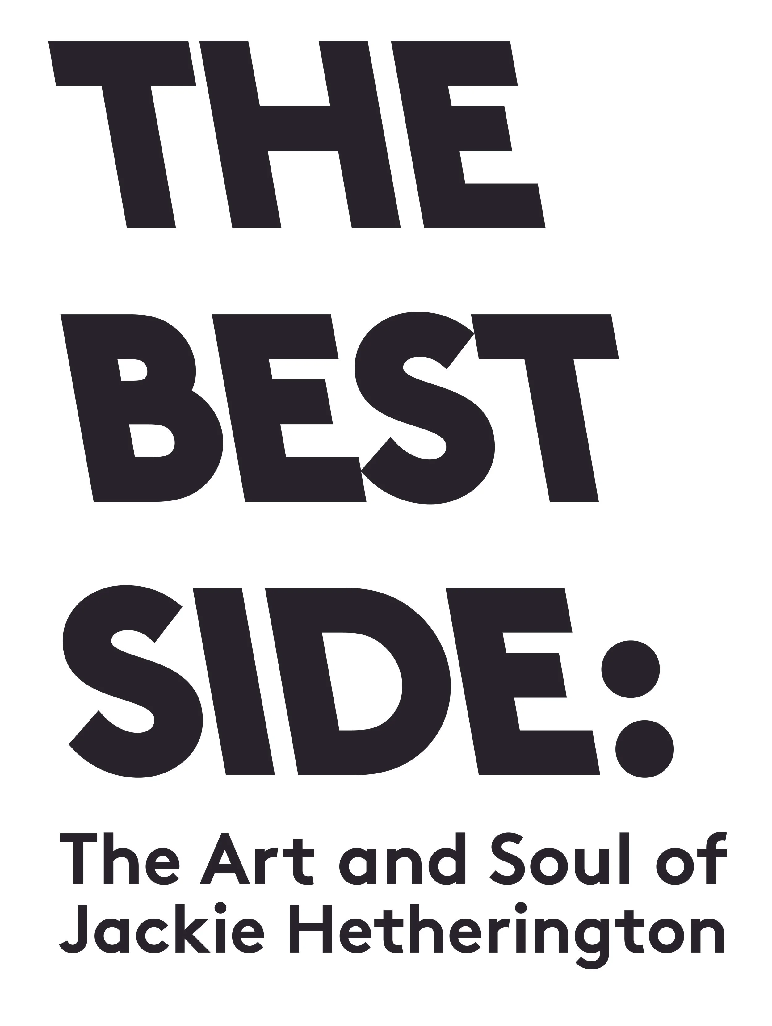 The Best Side: The Art and Soul of Jackie Hetherington — Jane Addams ...