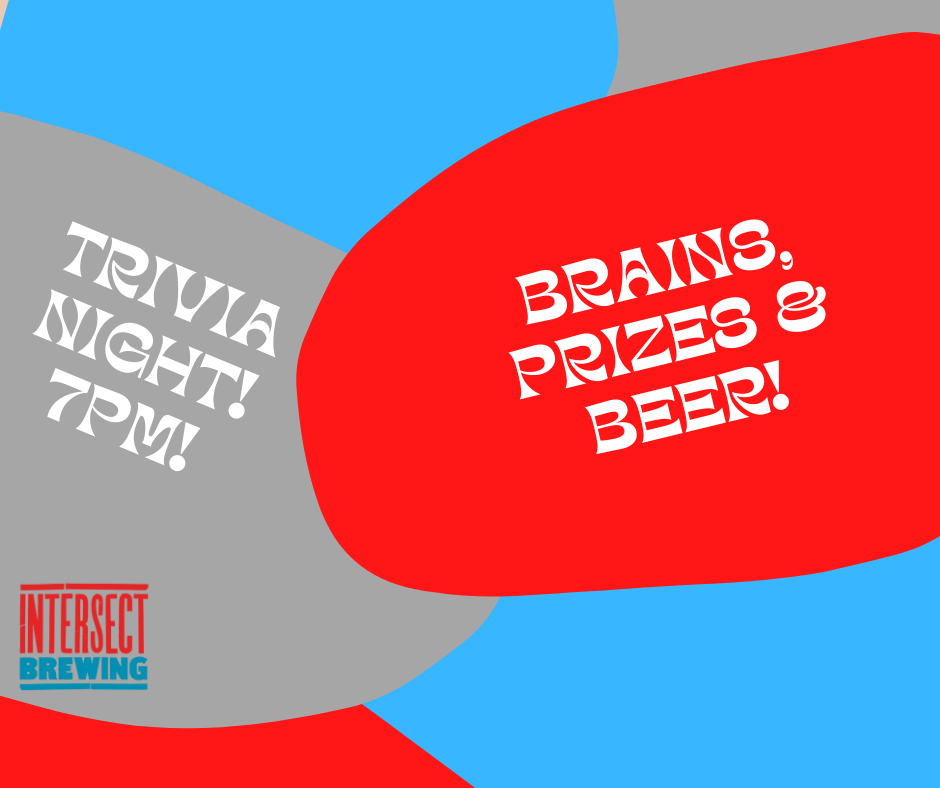 EVENTS — Intersect Brewing