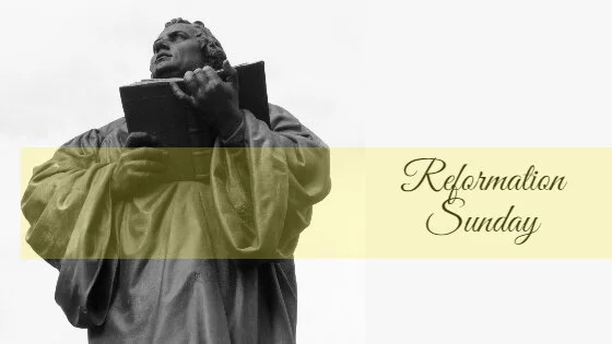 Reformation Sunday — Fremont Presbyterian Church