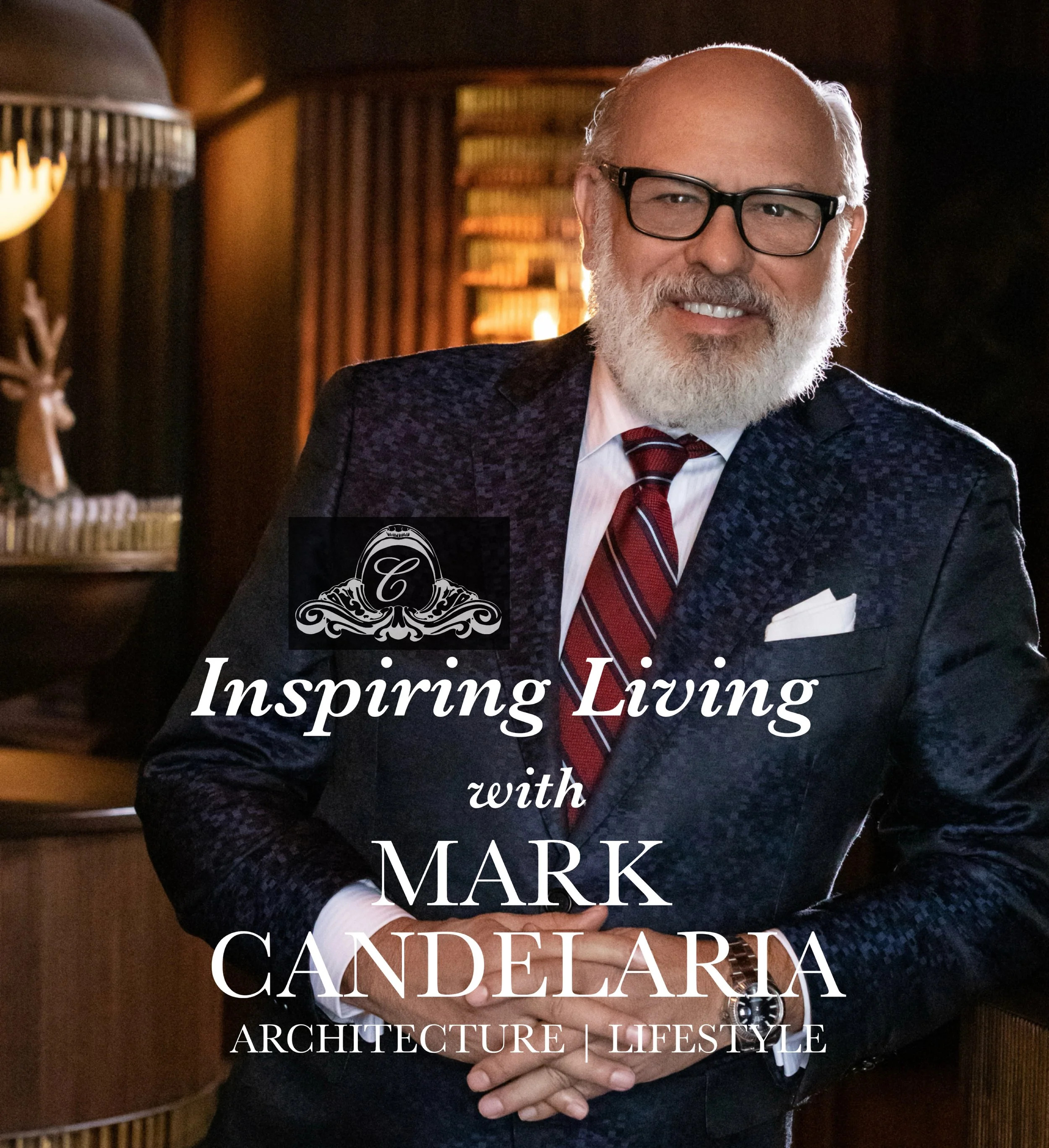 Inspiring Living with Mark Candelaria Podcast — Candelaria Design